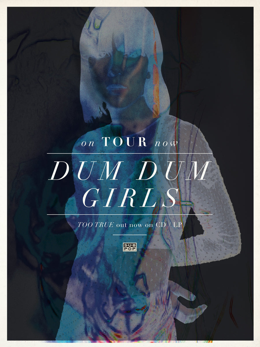 Too True Poster – Sub Pop Direct